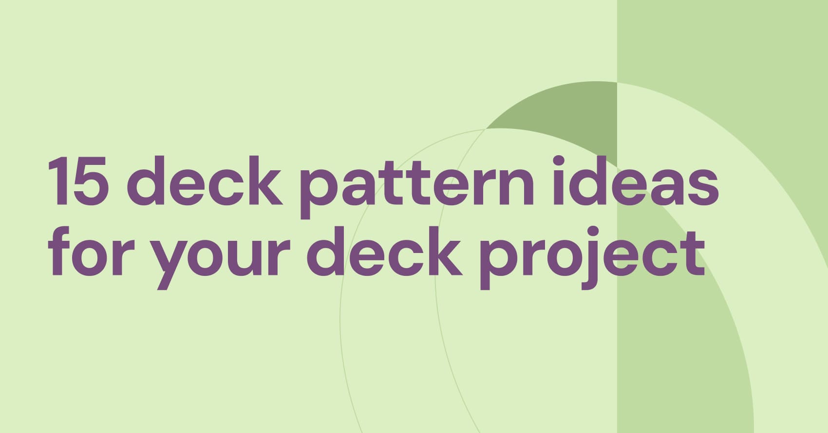 Deck Pattern Ideas for Your Deck Project - Plum ProExteriors